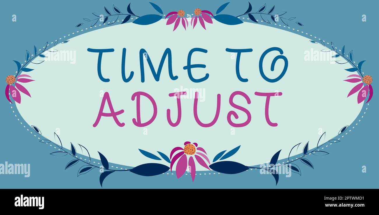 Conceptual caption Time To Adjust, Business showcase making necessary ...