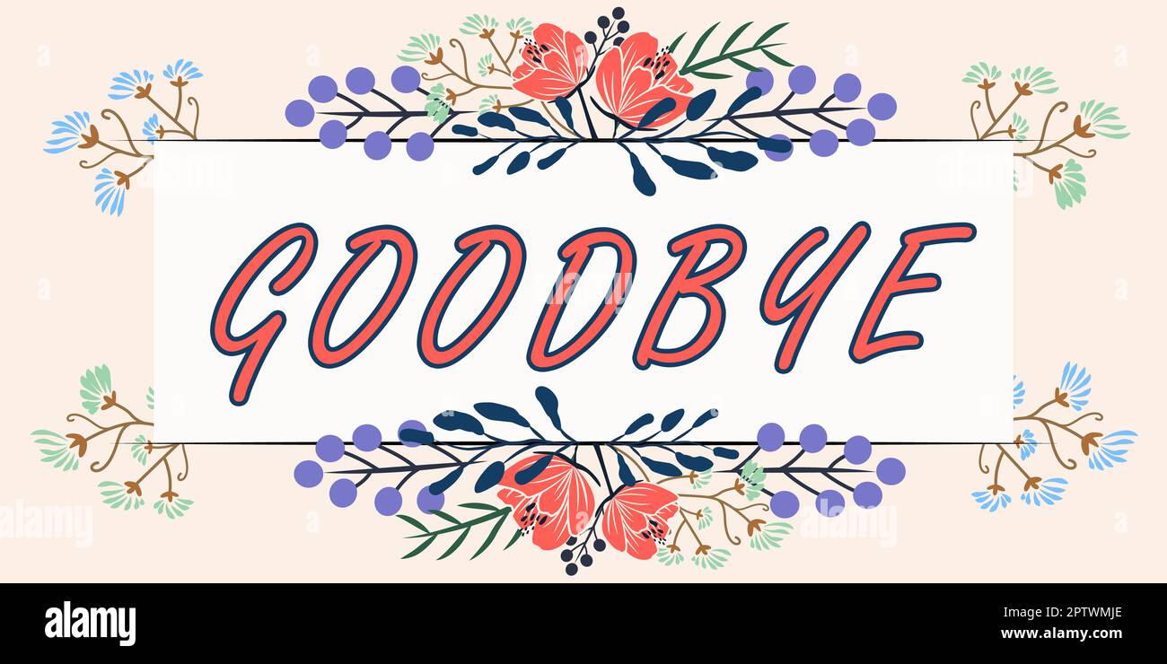 Conceptual display Goodbye, Internet Concept the words or actions that ...