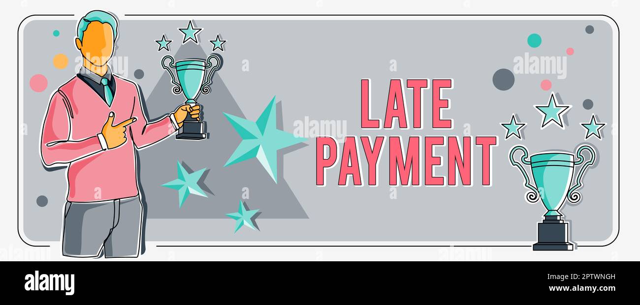 Hand writing sign Late Payment, Word Written on payment made to the ...