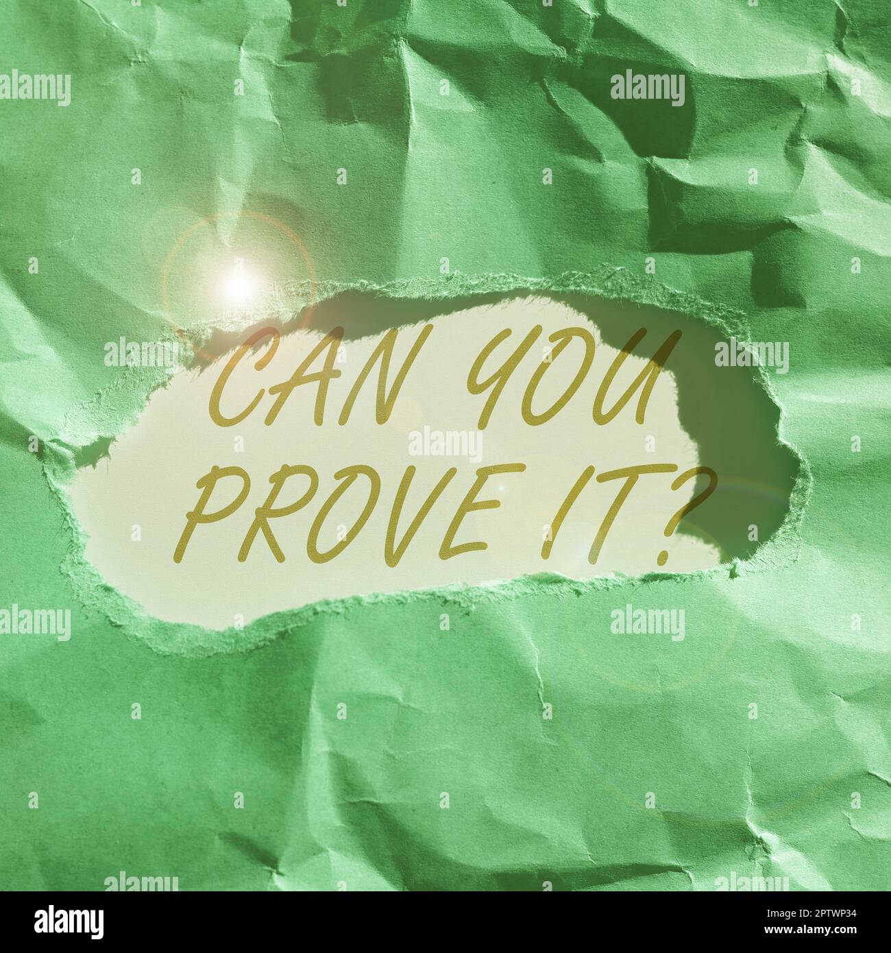 Text showing inspiration Can You Prove It, Business approach Asking ...