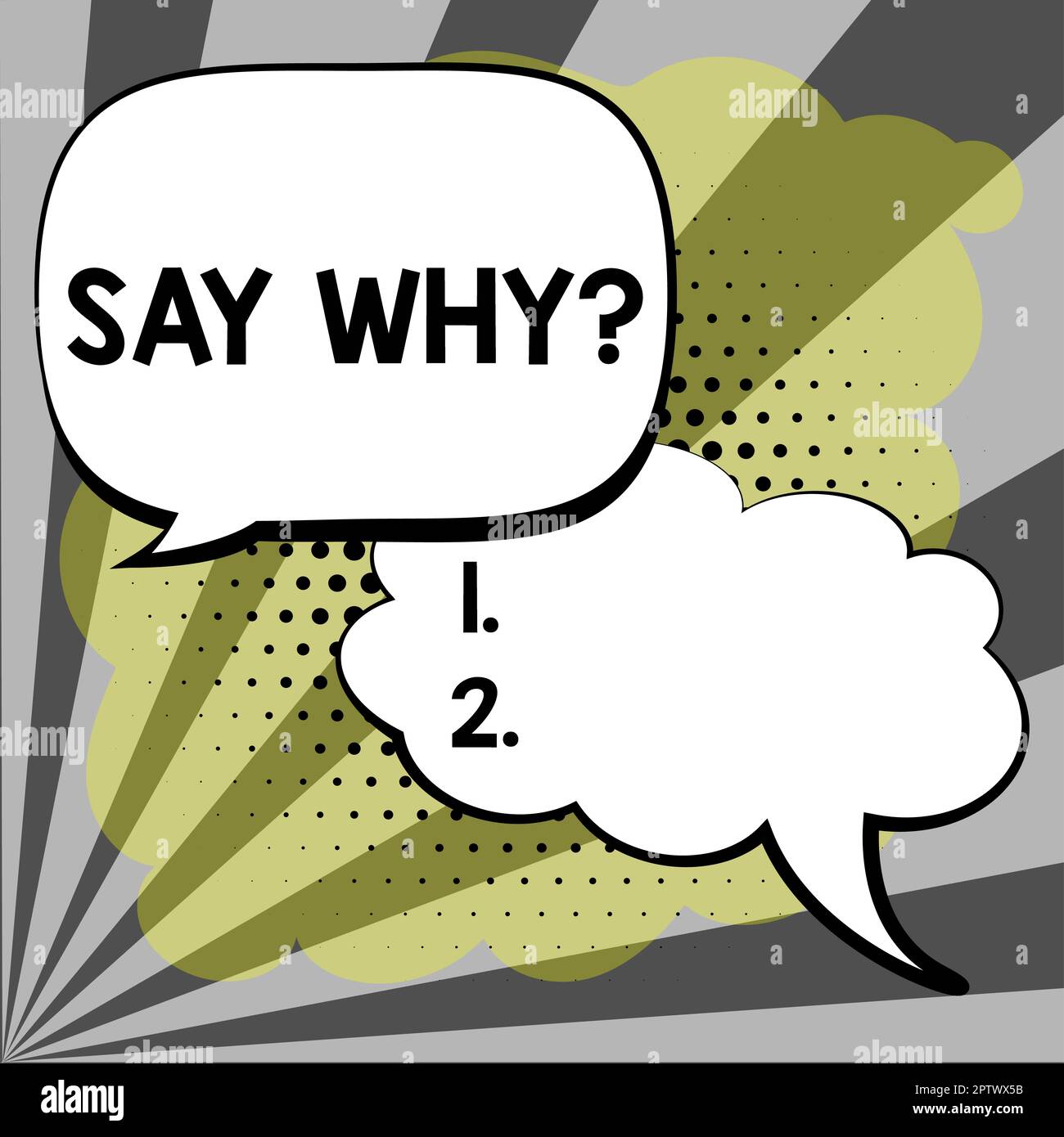 Inspiration showing sign Say Why, Business concept Give an explanation ...