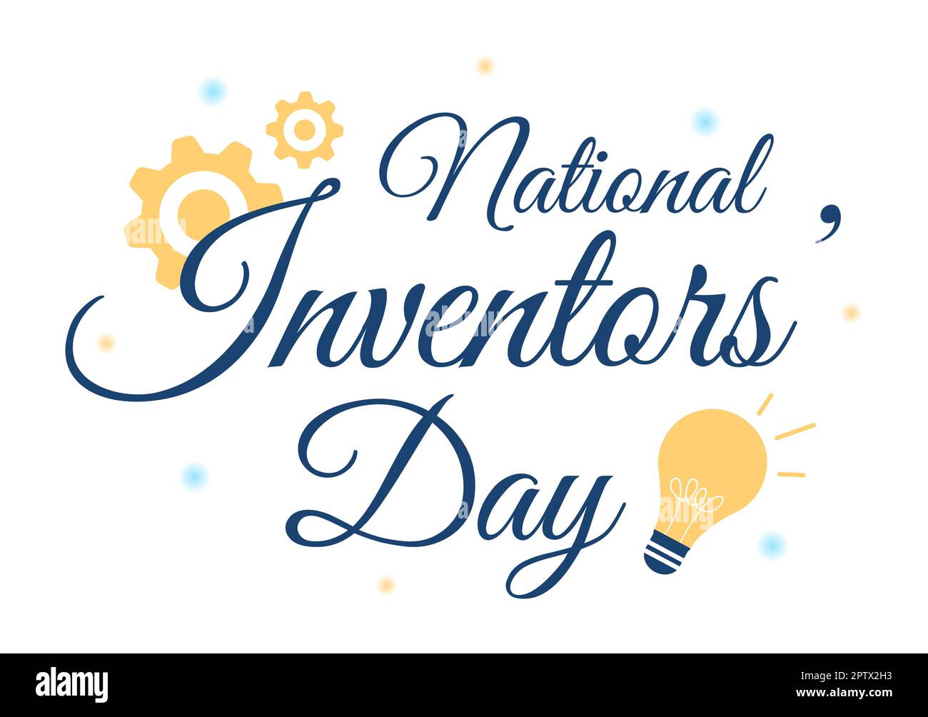 National Inventors Day on February 11 Celebration of Genius Innovation ...