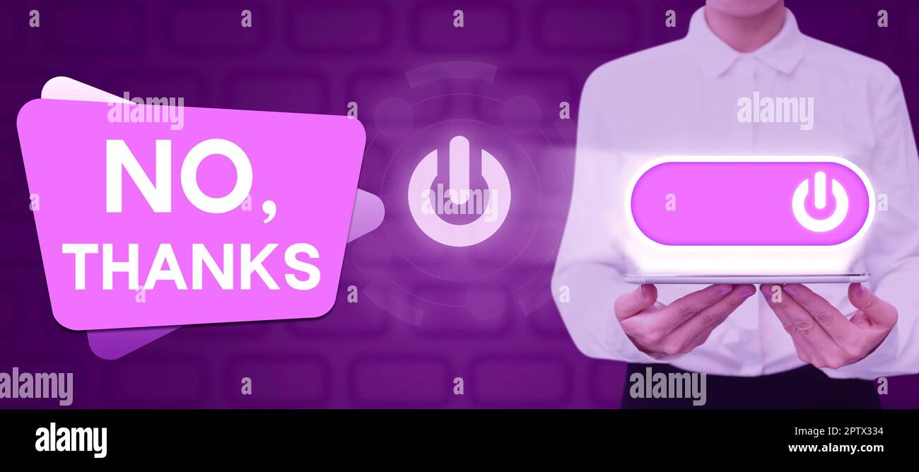 Inspiration showing sign No, Thanks, Word Written on Answering question ...