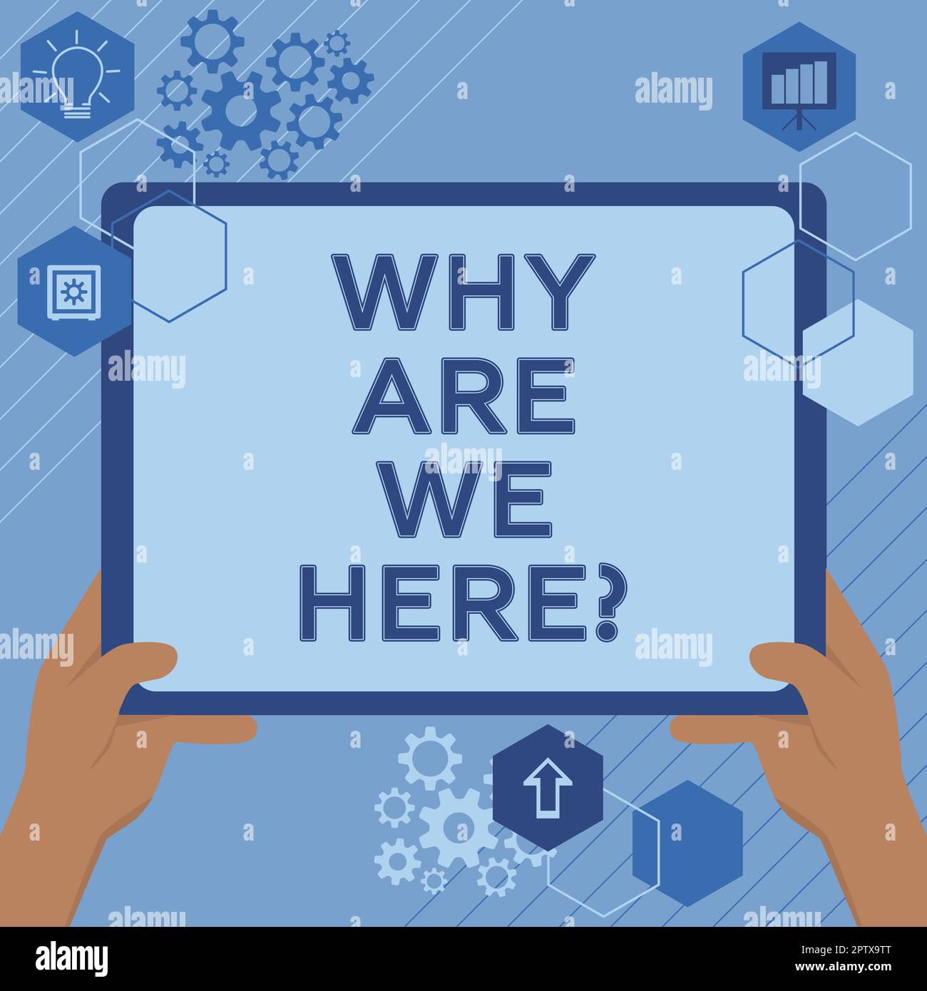 Sign displaying Why Are We Here, Business showcase Reasons to be ...