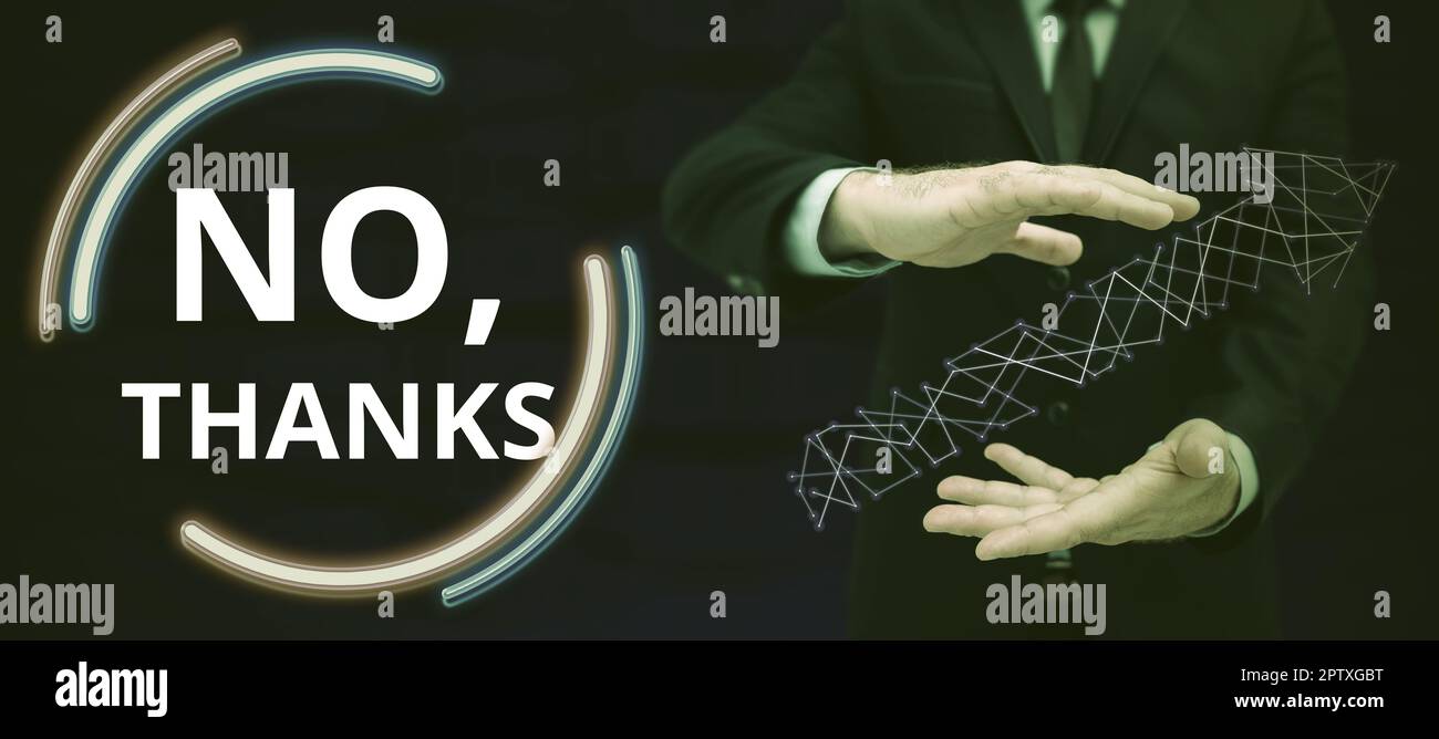 Text caption presenting No, Thanks, Internet Concept Answering question ...