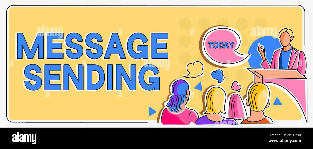 Sign displaying Message Sending, Business showcase to convey or ...