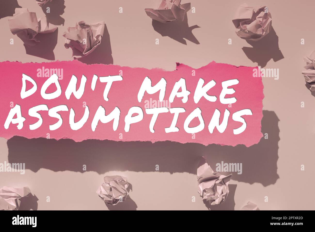 Do not make assumptions hi-res stock photography and images - Alamy