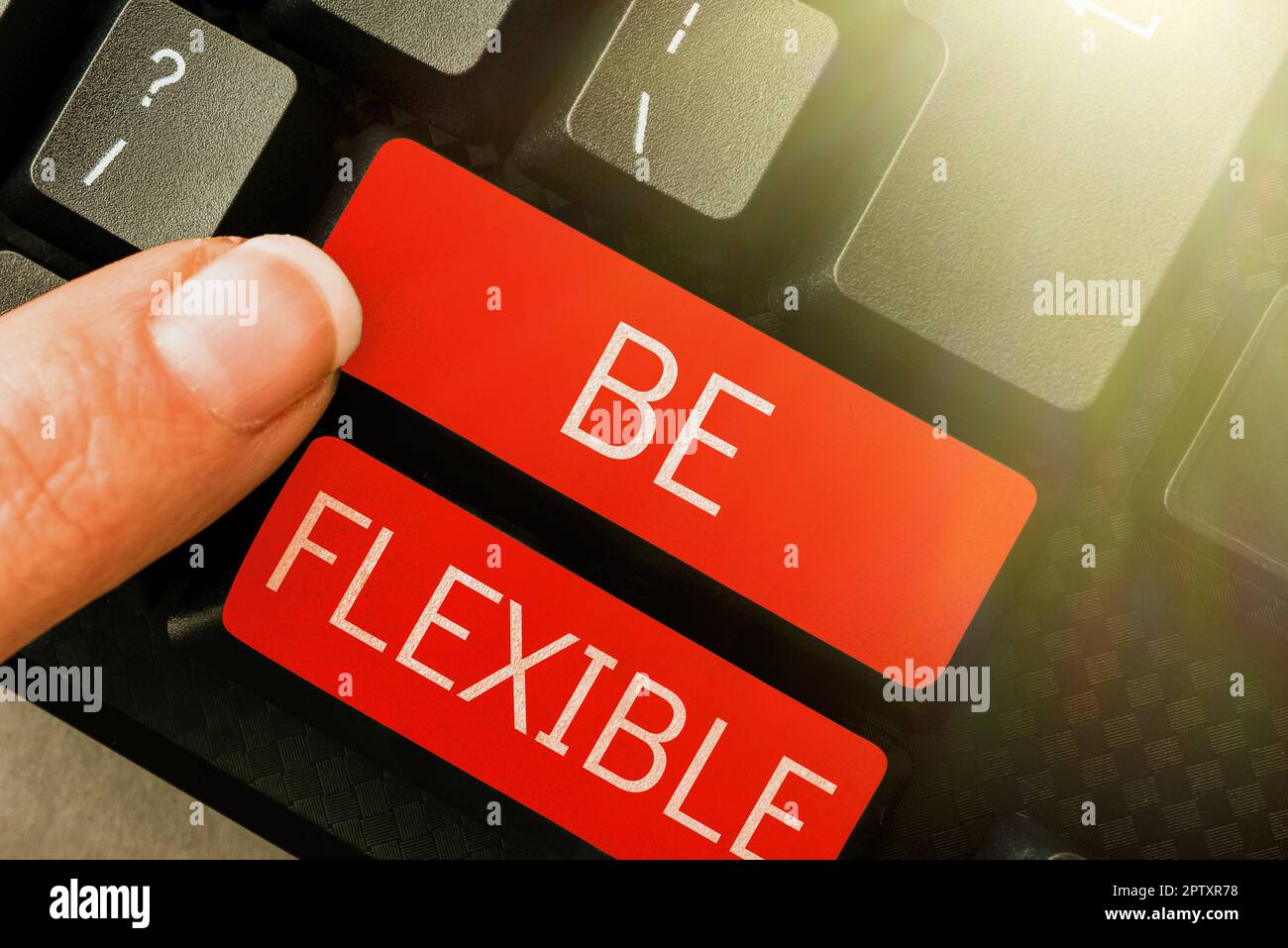 Inspiration showing sign Be Flexible, Word for able to be easily ...