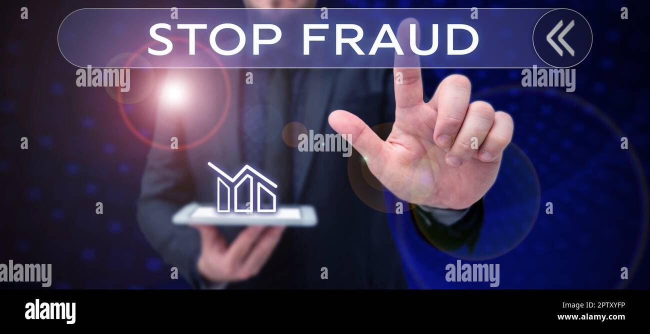 Sign displaying Stop Fraud, Word for campaign advices people to watch ...
