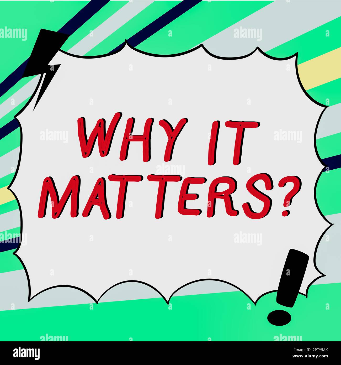 Sign displaying Why It Mattersquestion, Conceptual photo Important ...