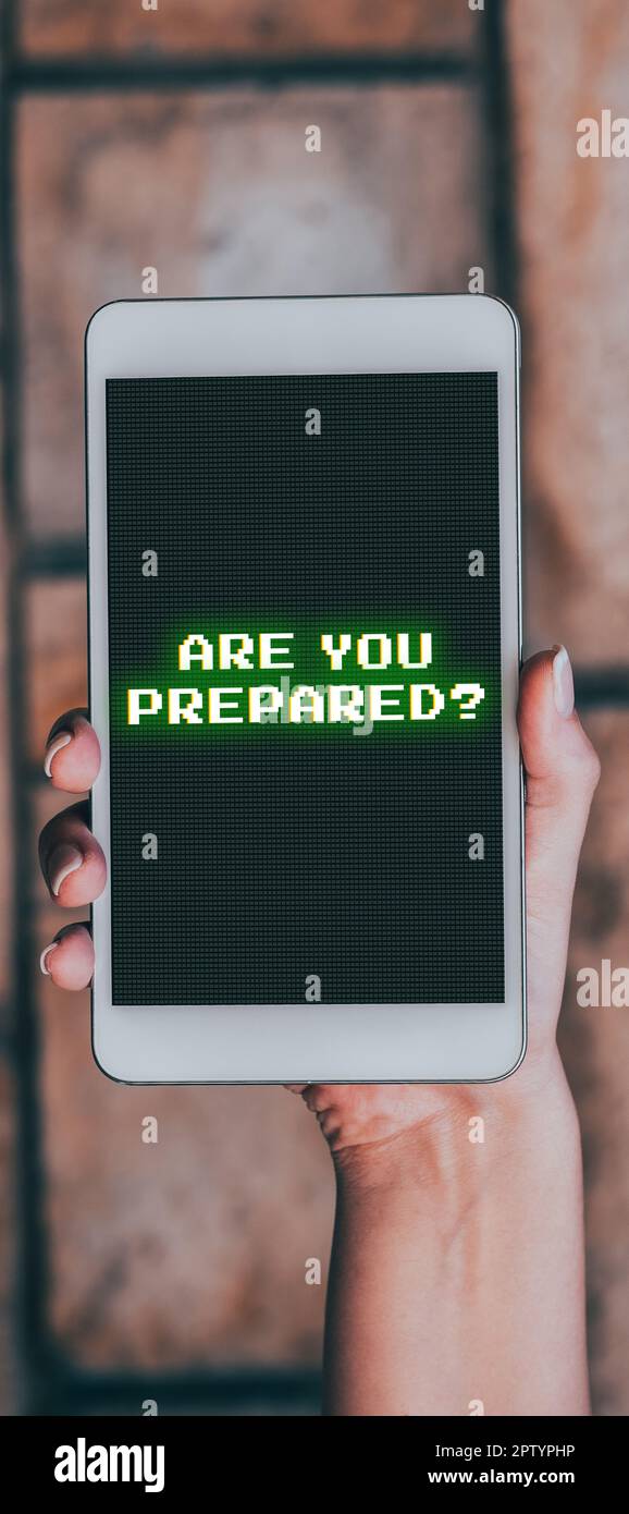 Inspiration showing sign Are You Preparedquestion, Word Written on ... Inspiration showing sign Are You Preparedquestion, Word Written on ...