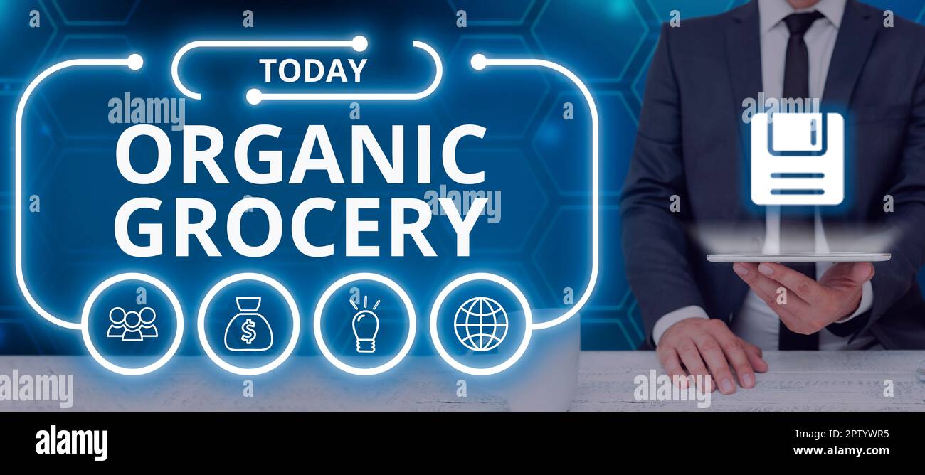 Hand writing sign Organic Grocery, Concept meaning market with foods ...