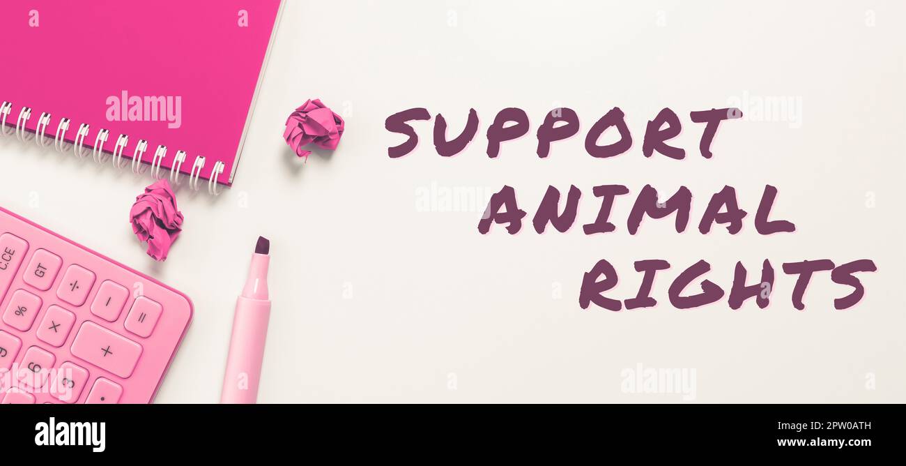 Writing displaying text Support Animal Rights, Word Written on ...