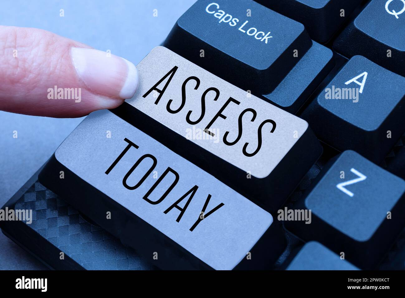 Inspiration showing sign Assess, Business concept evaluate or estimate ...