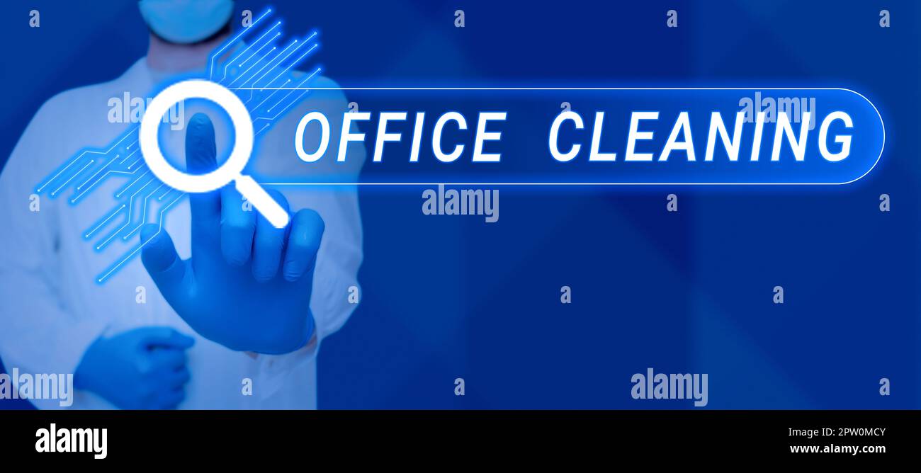Conceptual display Office Cleaning, Word Written on the action or ... Conceptual display Office Cleaning, Word Written on the action or ...