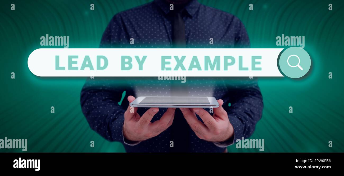 Text caption presenting Lead By Example, Word Written on Leadership ... Text caption presenting Lead By Example, Word Written on Leadership ...
