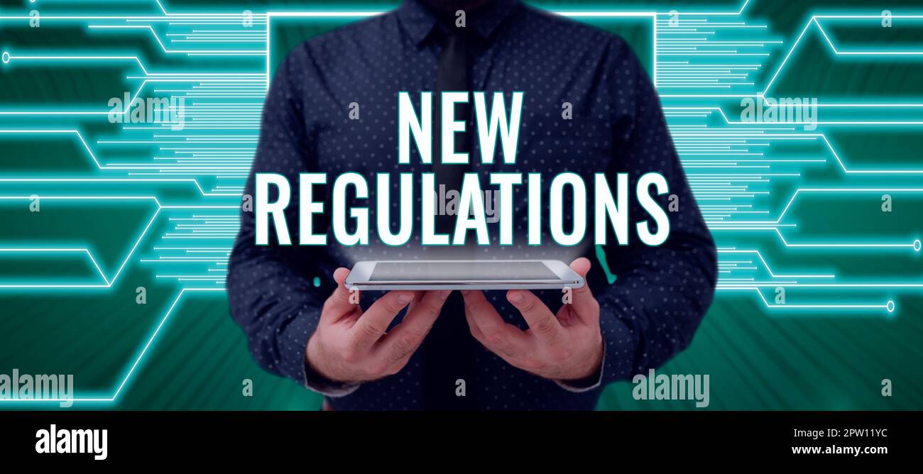 Text sign showing New Regulations, Concept meaning Regulation ...
