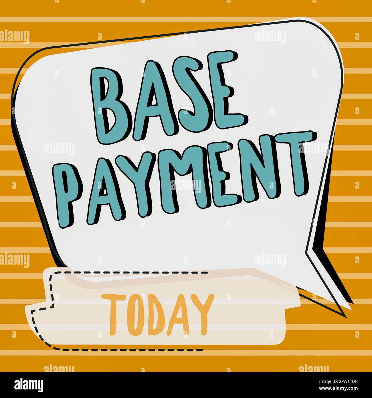 Inspiration showing sign Base Payment, Word for amount of pay for a ...