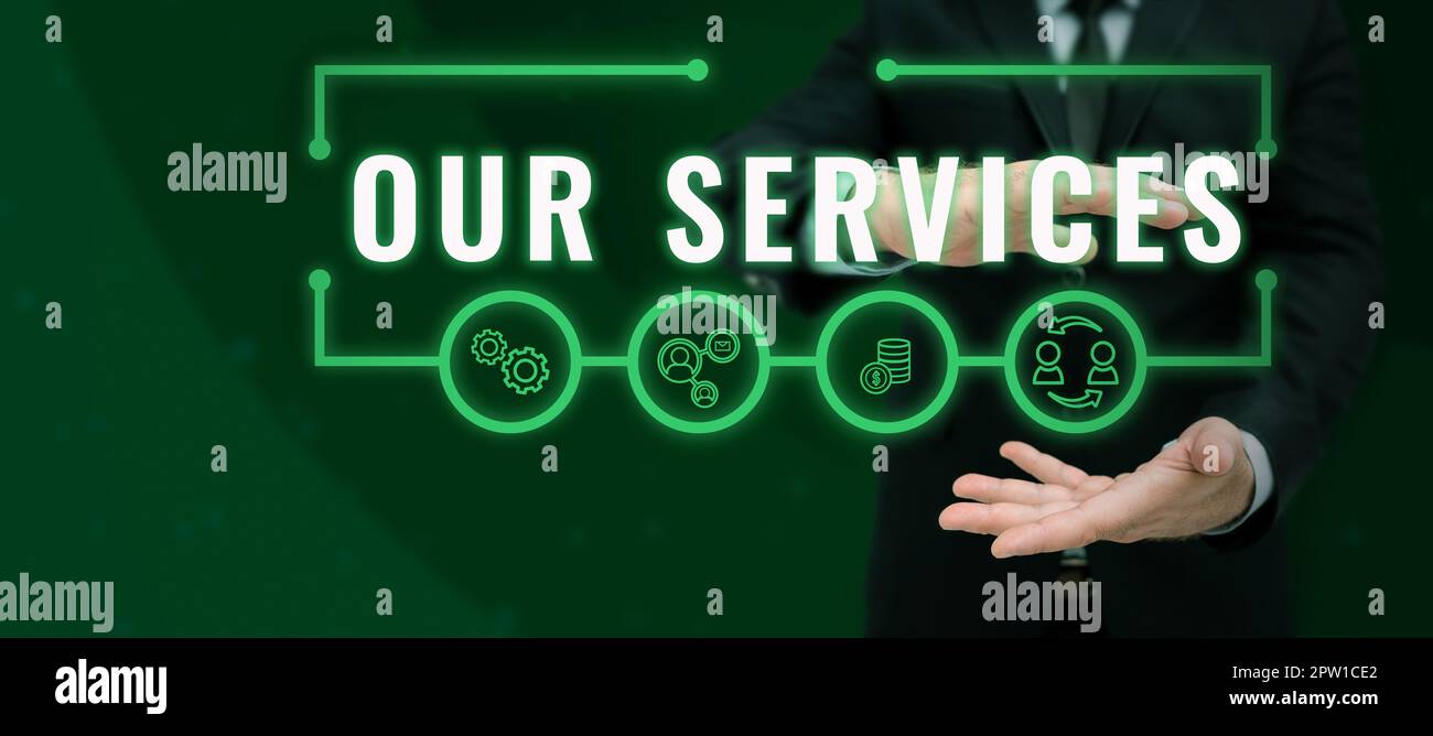 Inspiration showing sign Our Services, Business showcase The occupation ...