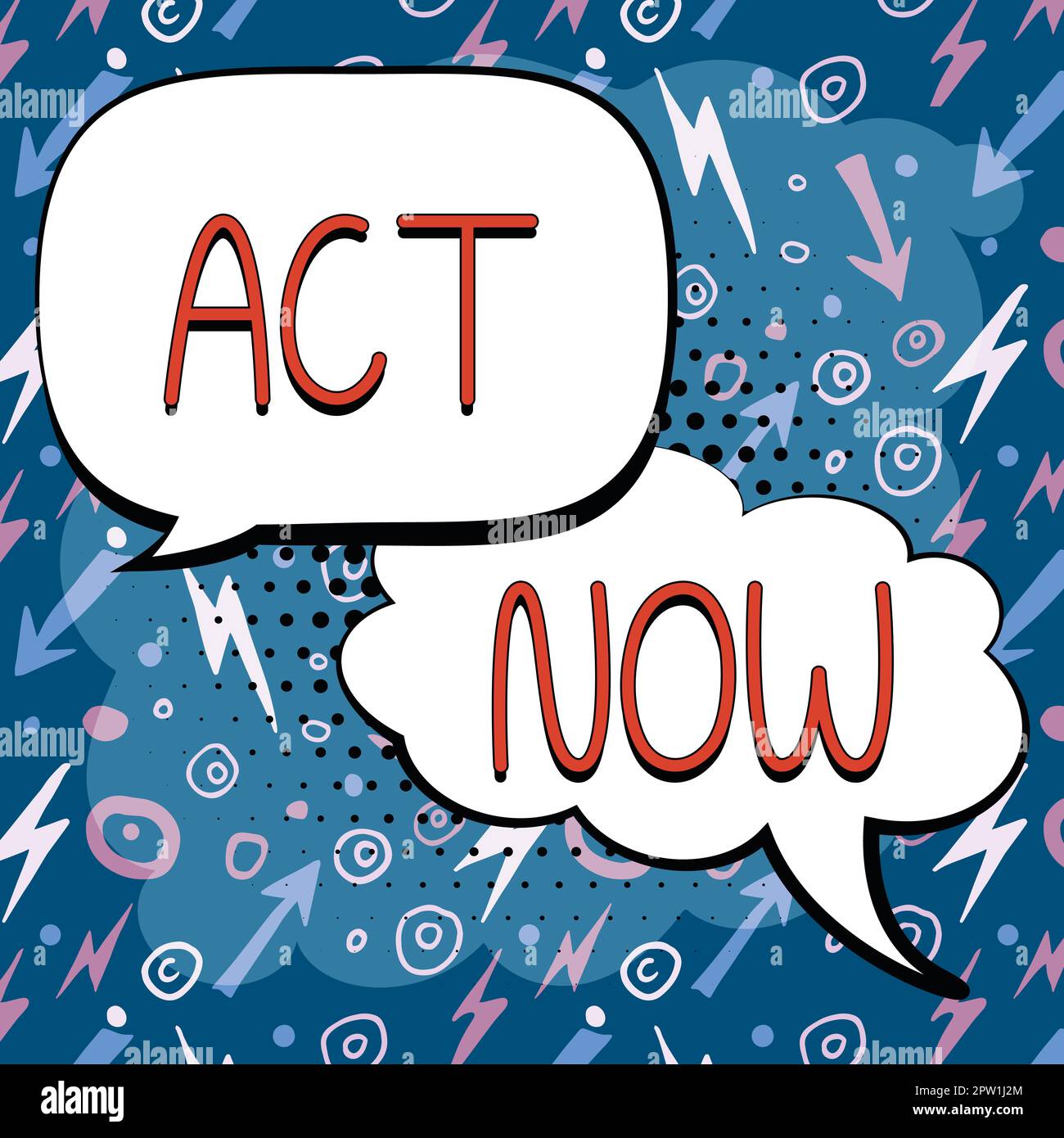 Sign displaying Act Now, Business approach do not hesitate and start ...