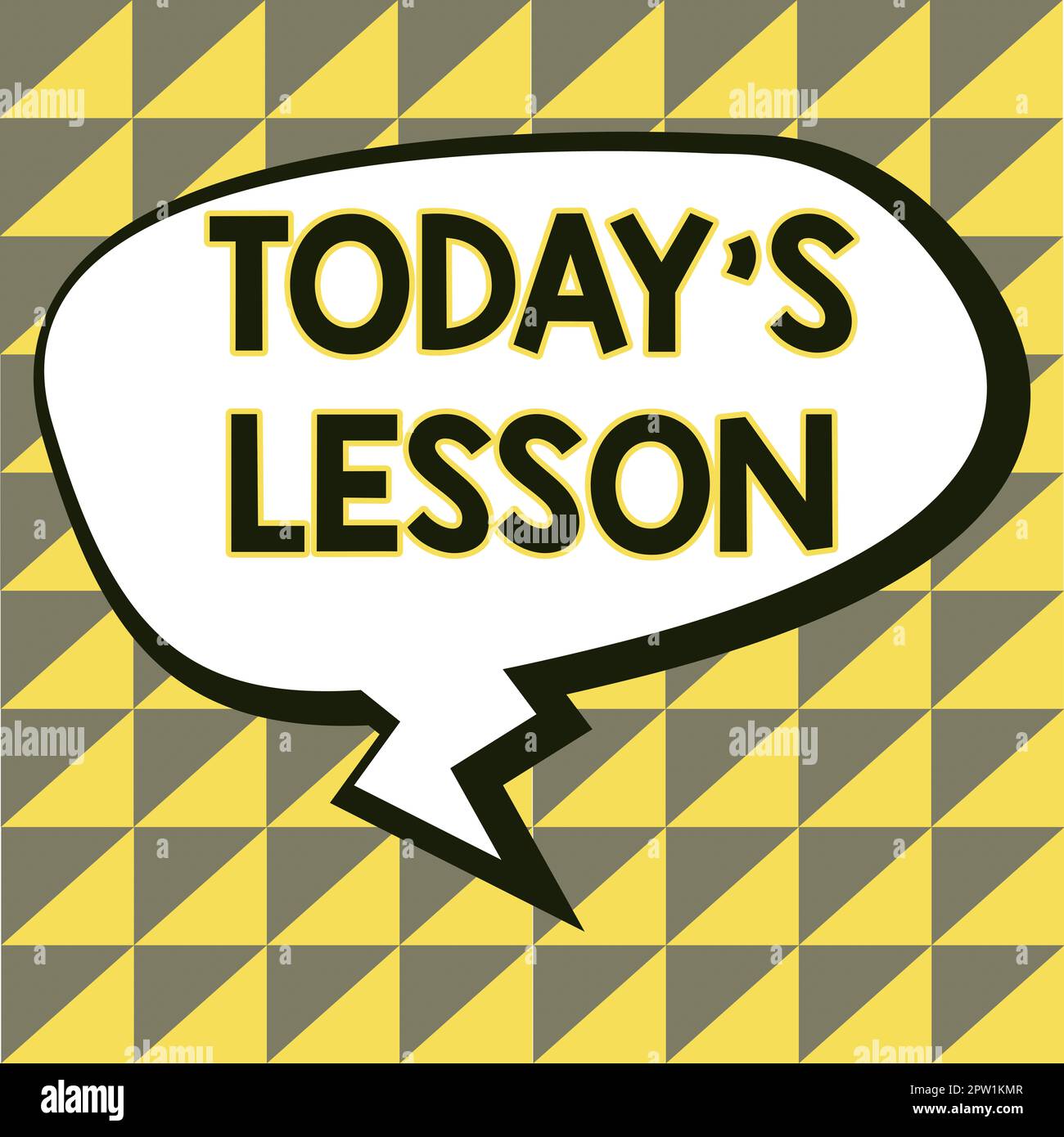 Sign displaying Today's Lesson, Conceptual photo ask assigned for ...