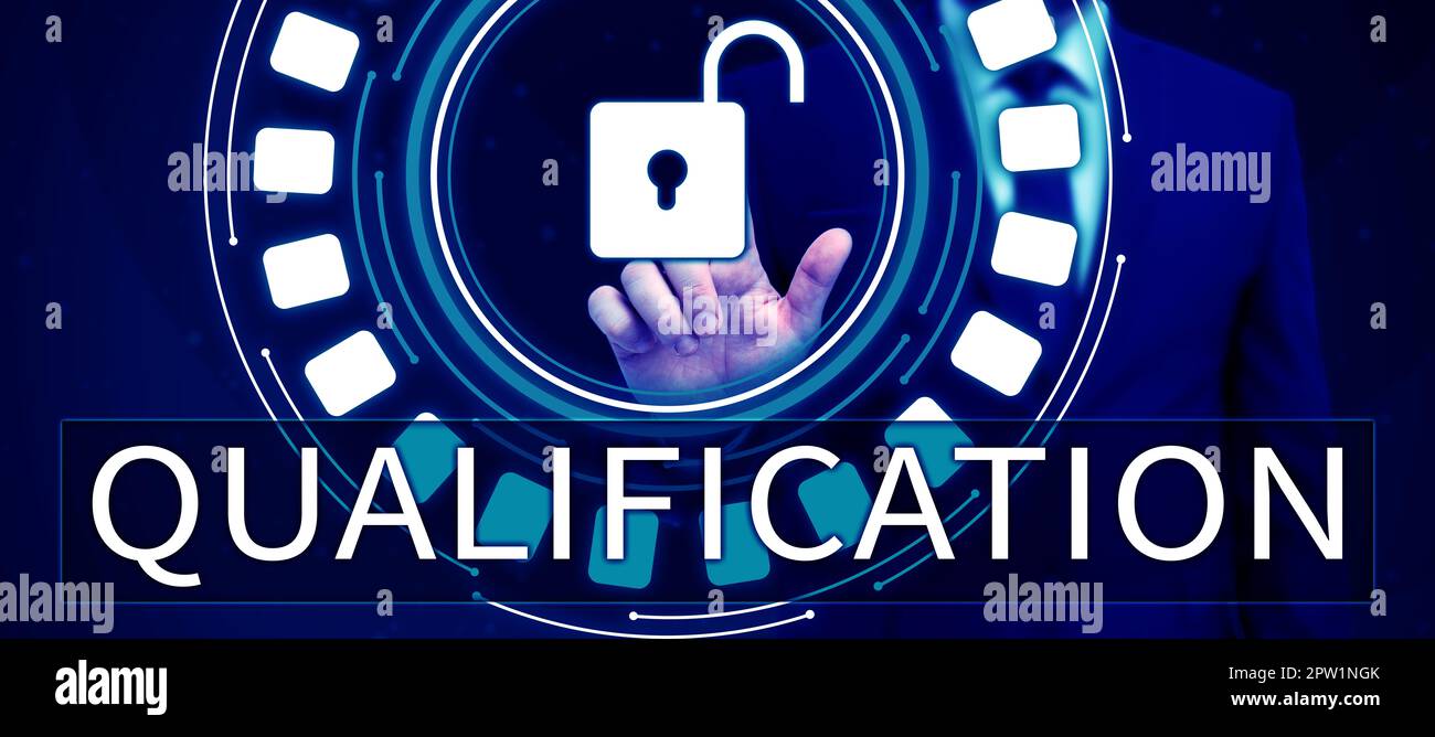 Sign displaying Qualification, Business concept Officially permission ...
