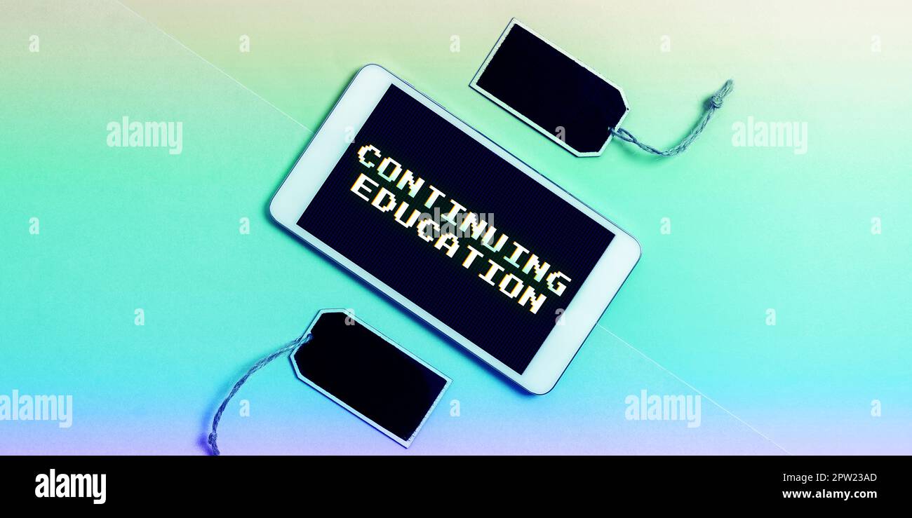 Writing displaying text Continuing Education, Word for Continued ...