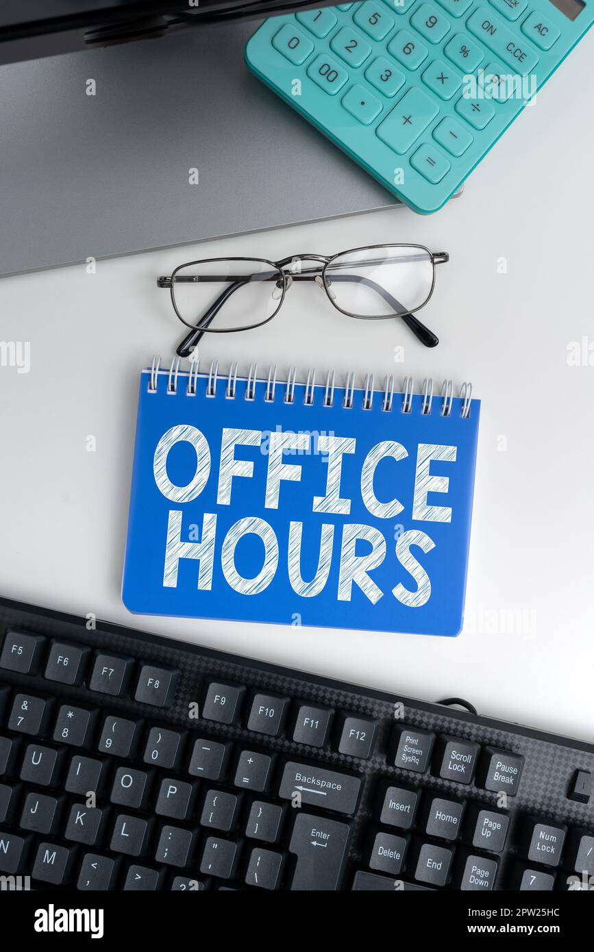Conceptual caption Office Hours, Business showcase The hours which ...