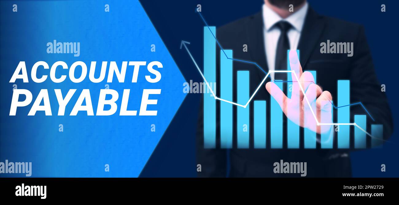 Sign displaying Accounts Payable, Business overview money owed by a ...