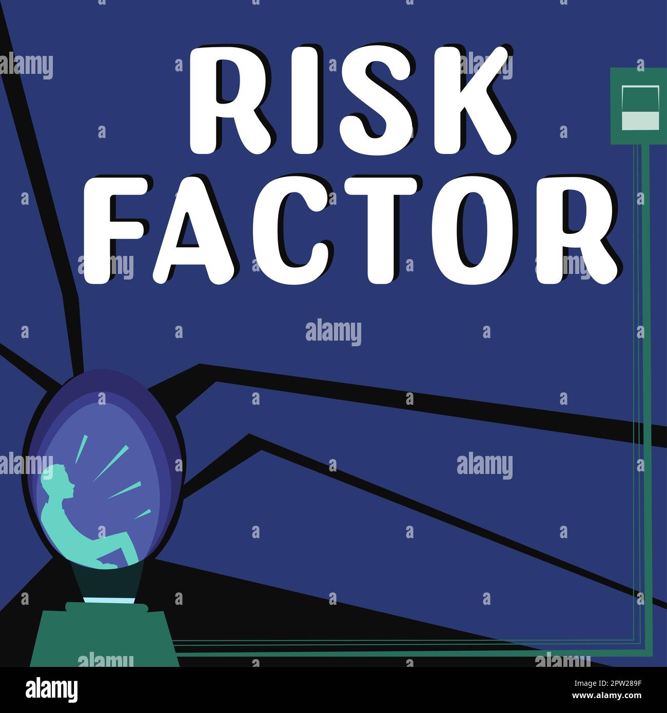 Sign displaying Risk Factor, Business approach Something that rises the ...