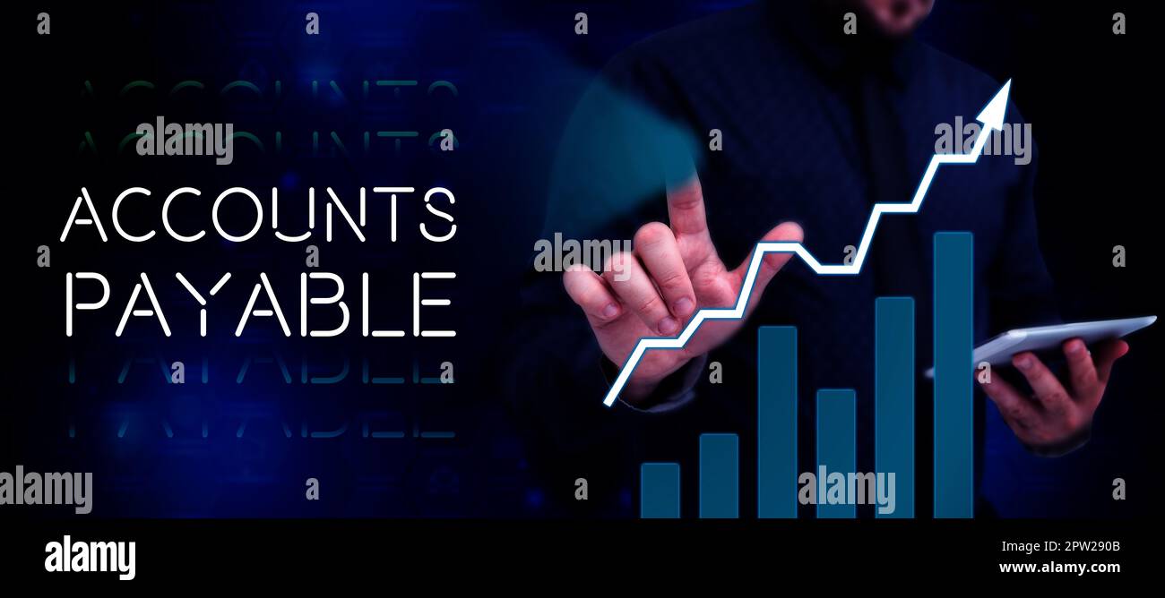 Text sign showing Accounts Payable, Business concept money owed by a ...