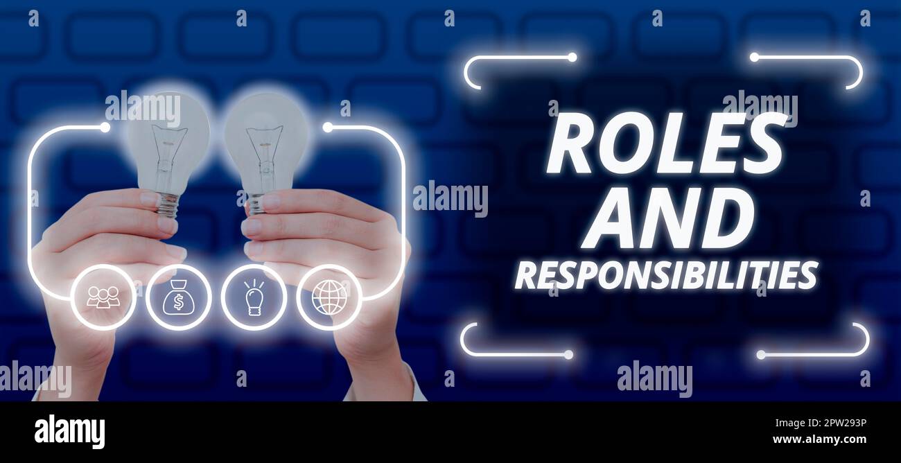 Text sign showing Roles And Responsibilities, Business concept Business ...