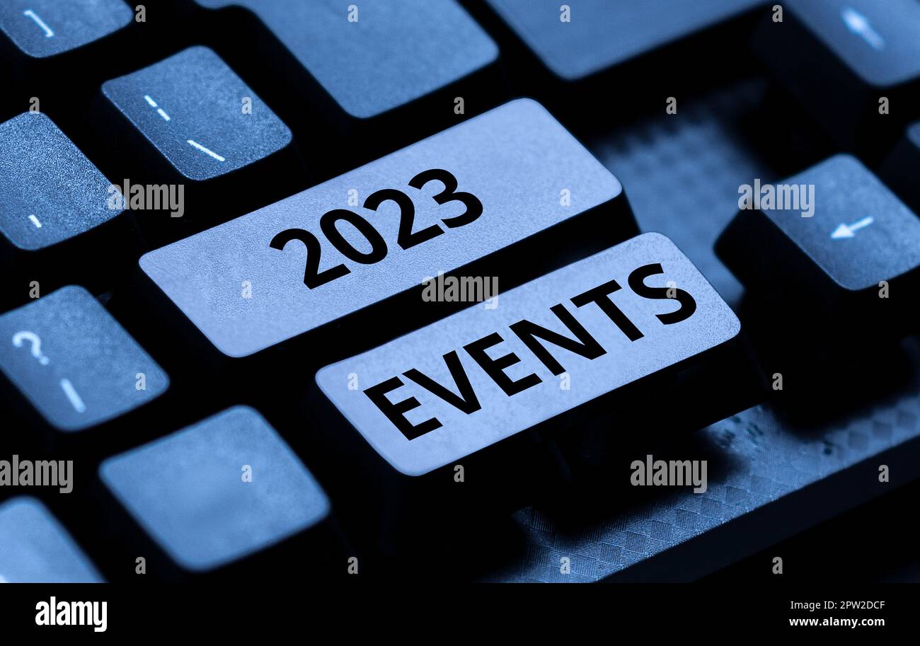 Text sign showing 2023 Events, Business idea New year celebrations ...