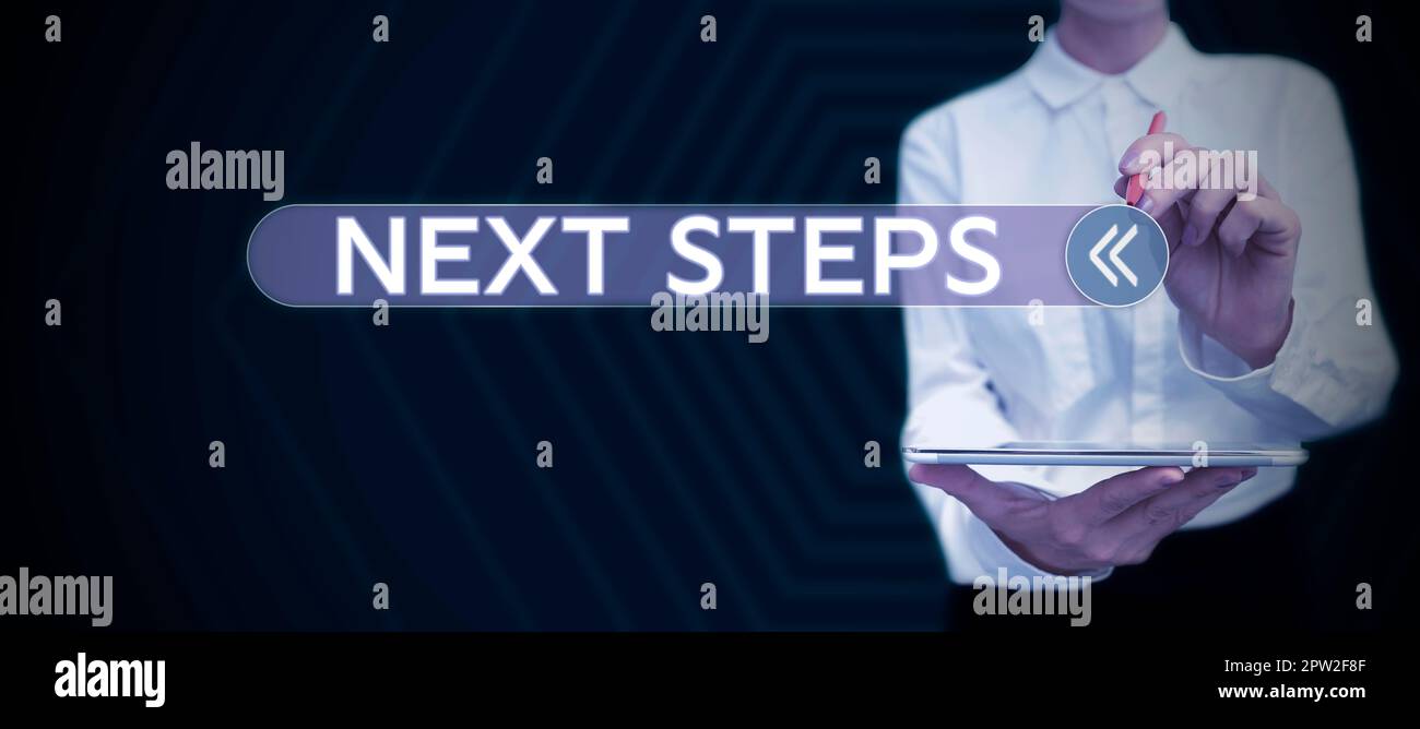 Hand writing sign Next Steps, Business idea numper of process going to ...