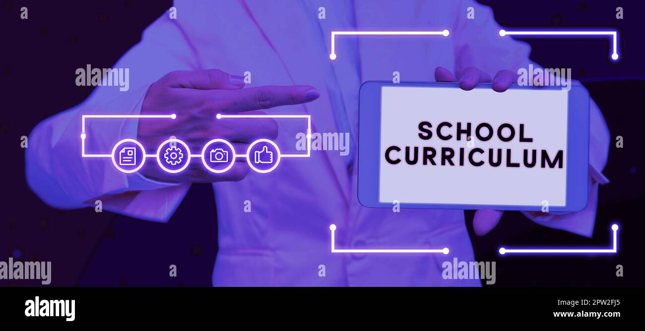 Text sign showing School Curriculum, Word for designed to provide ...