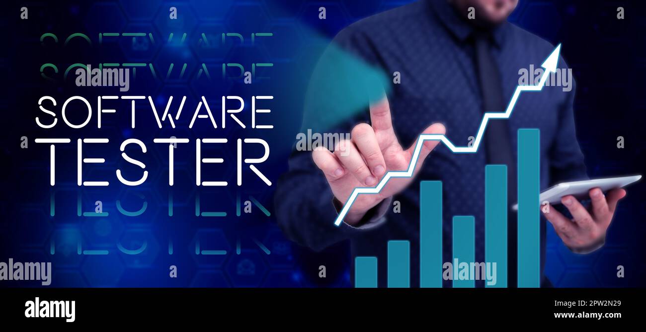 Sign displaying Software Tester, Business idea implemented to protect ...