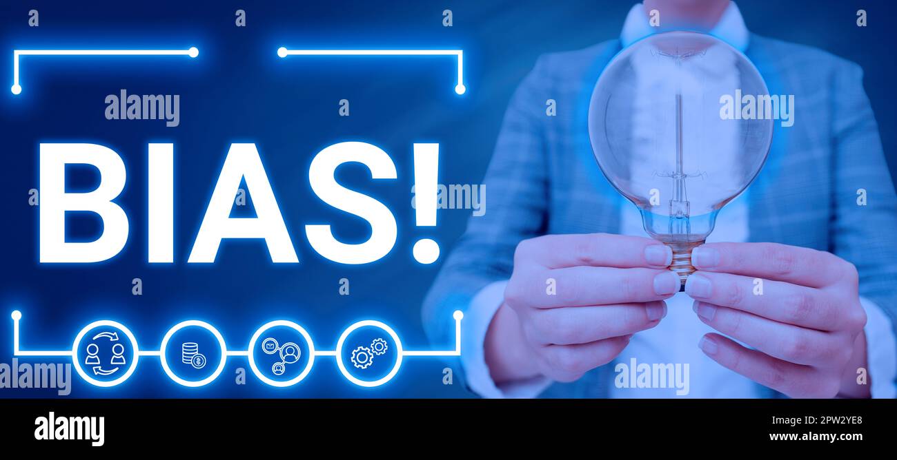 Text sign showing Bias, Concept meaning inclination or prejudice for or ...