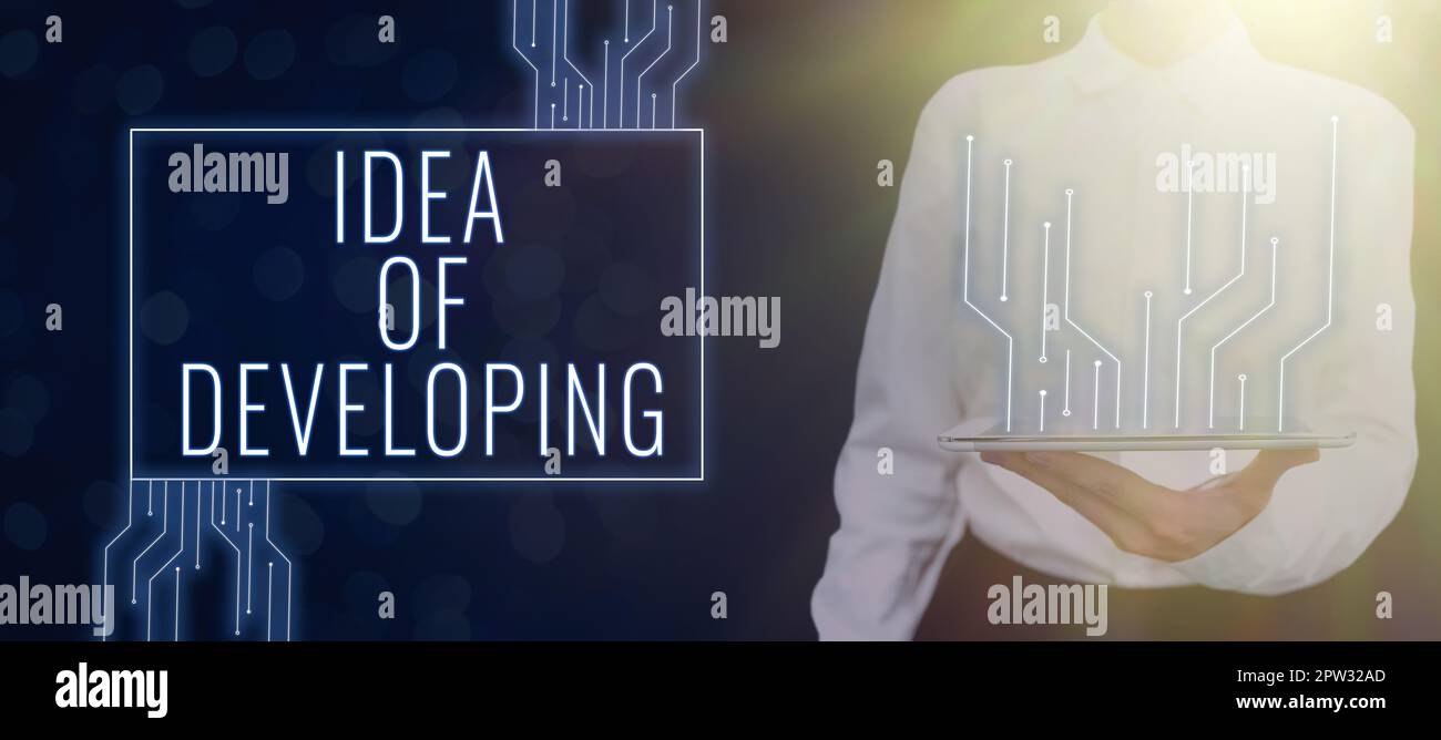 Sign displaying Idea Of Developing, Concept meaning Startup launch ...