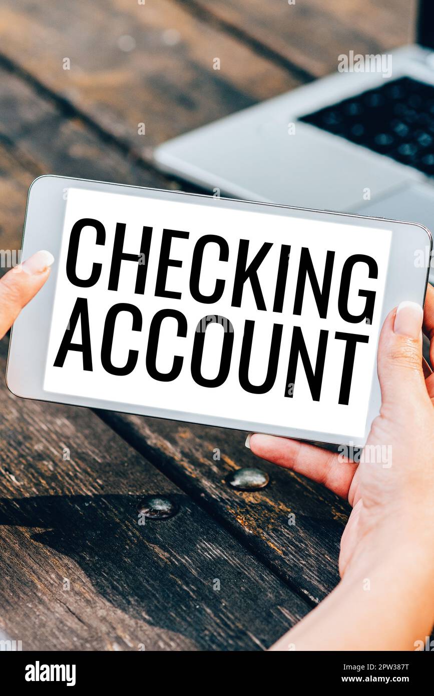 Sign displaying Checking Account, Concept meaning transactional bank ...
