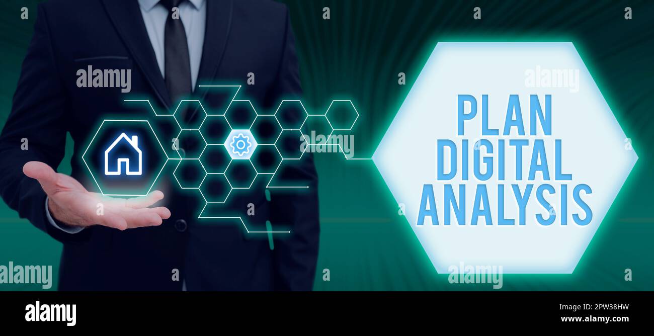 Sign displaying Plan Digital Analysis, Conceptual photo sales data and ...