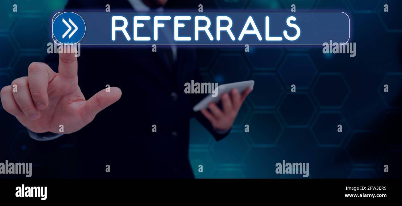 Text caption presenting Referrals, Business idea act, action, or an ...
