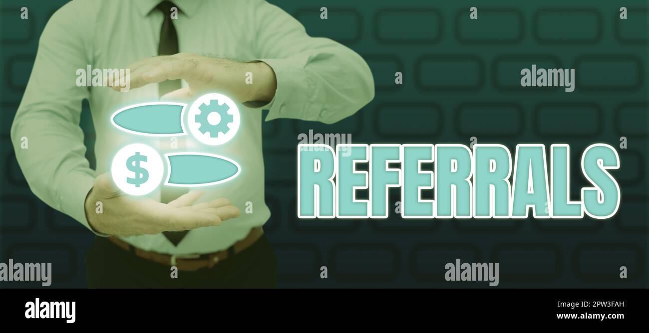 Text caption presenting Referrals, Concept meaning act, action, or an ...