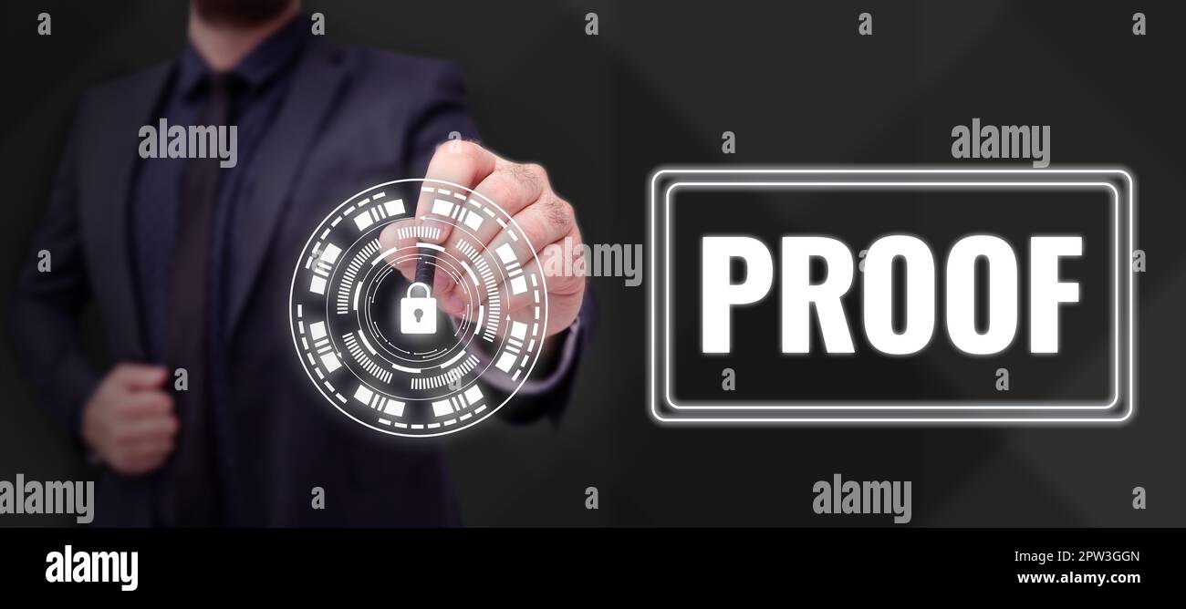 Conceptual display Proof, Word Written on evidence or argument ...