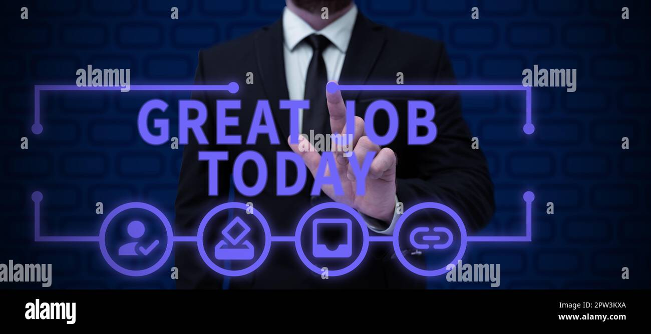 Conceptual display Great Job Today, Business showcase used praising someone for something they ...