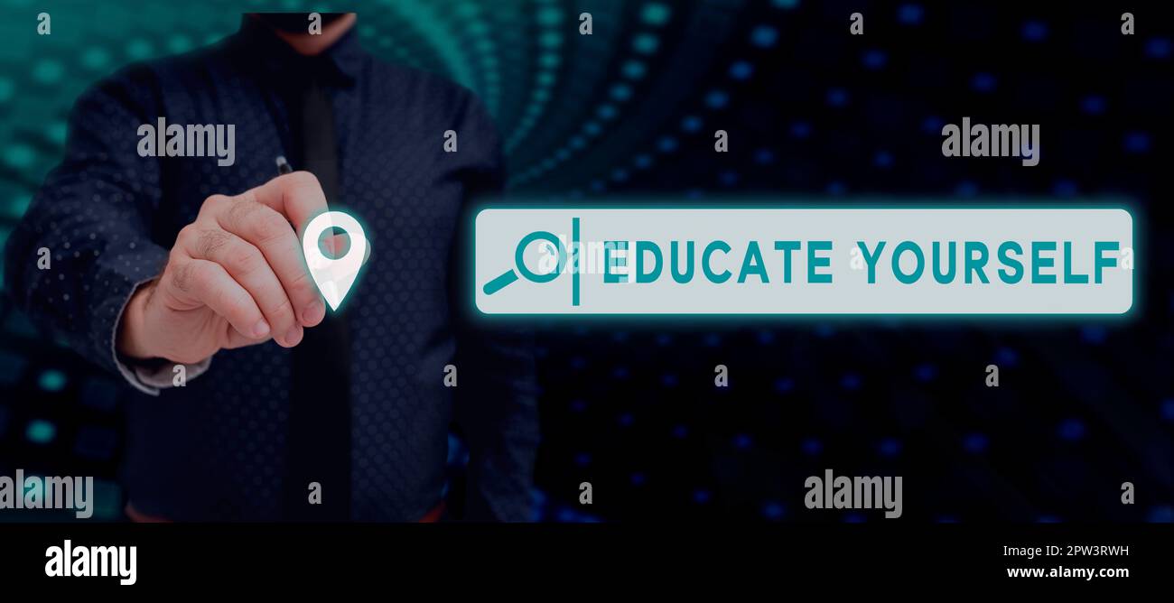 Hand writing sign Educate Yourself, Conceptual photo To train or ...