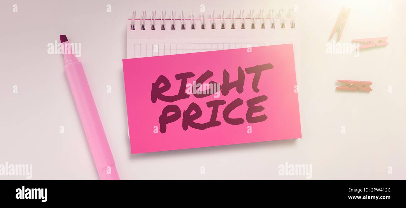 Hand writing sign Right Price, Conceptual photo the amount of money ...