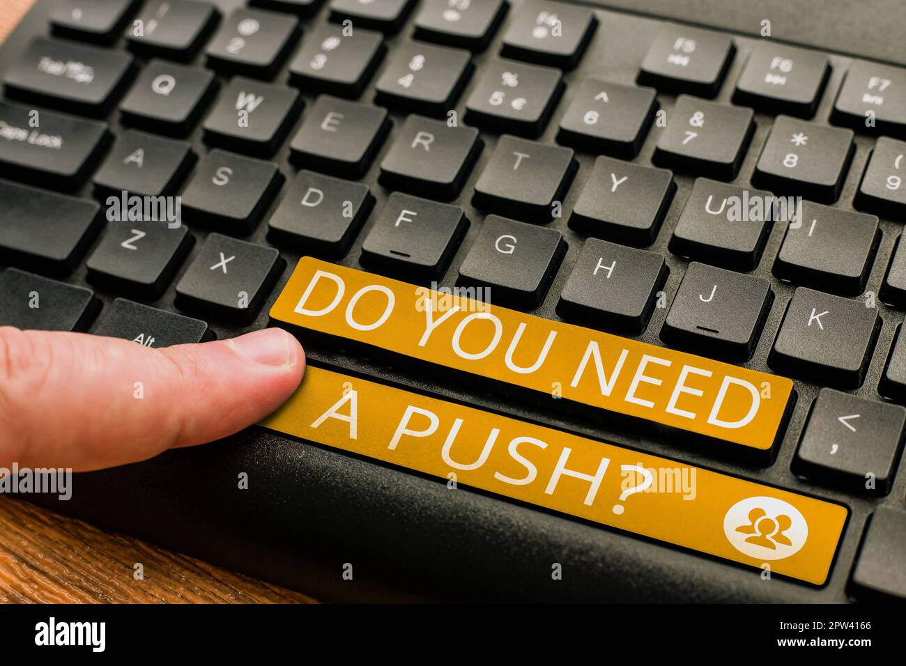 Conceptual caption Do You Need A Push, Word Written on Tell us if you ...