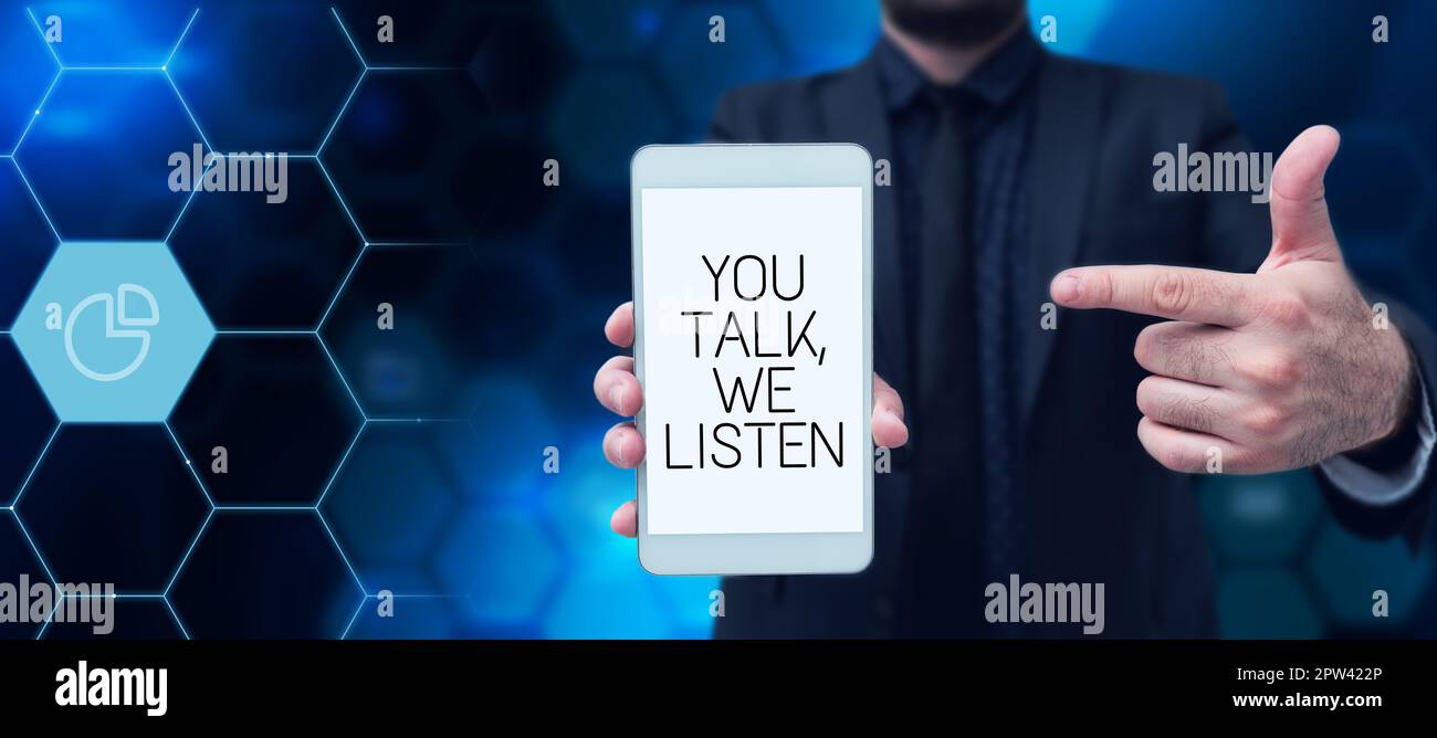 Conceptual display You Talk, We Listen, Word for Two Way Communication ...