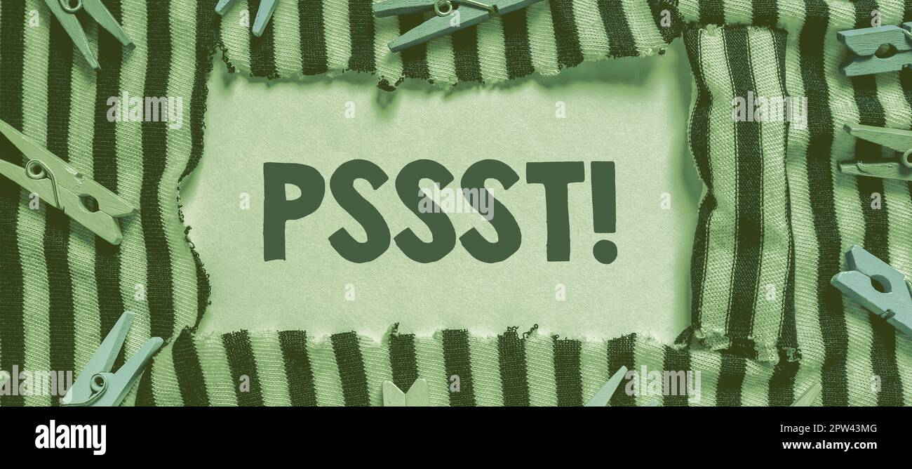 Text caption presenting Pssst, Word Written on Expression Way to ...