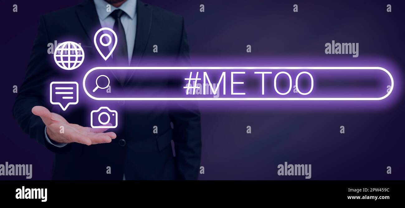 Text showing inspiration Me Too, Concept meaning word preceded by a ...